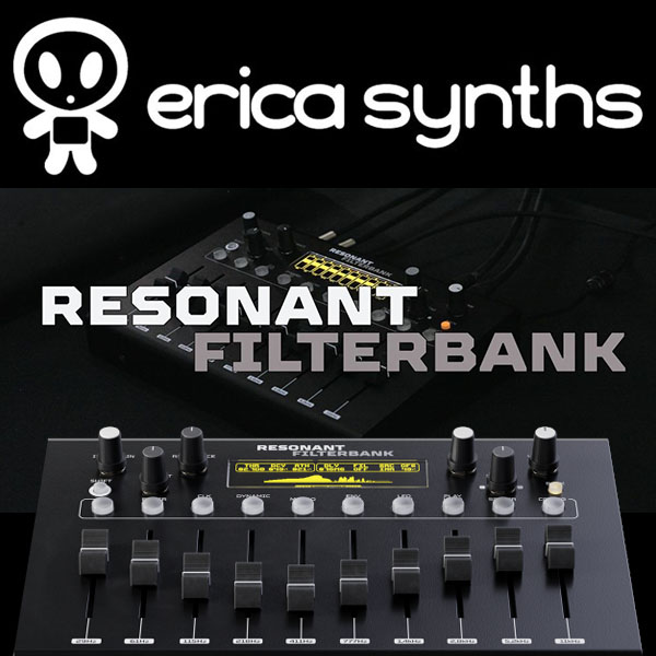 Erica Synths Announce Resonant Filterbank - FutureMusic the latest news ...
